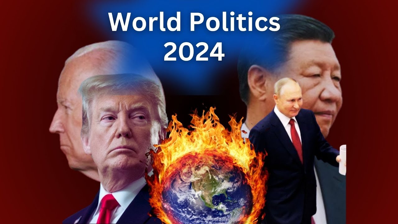 THE YEAR OF CHANGE: WORLD POLITICS 2024 - YouTube