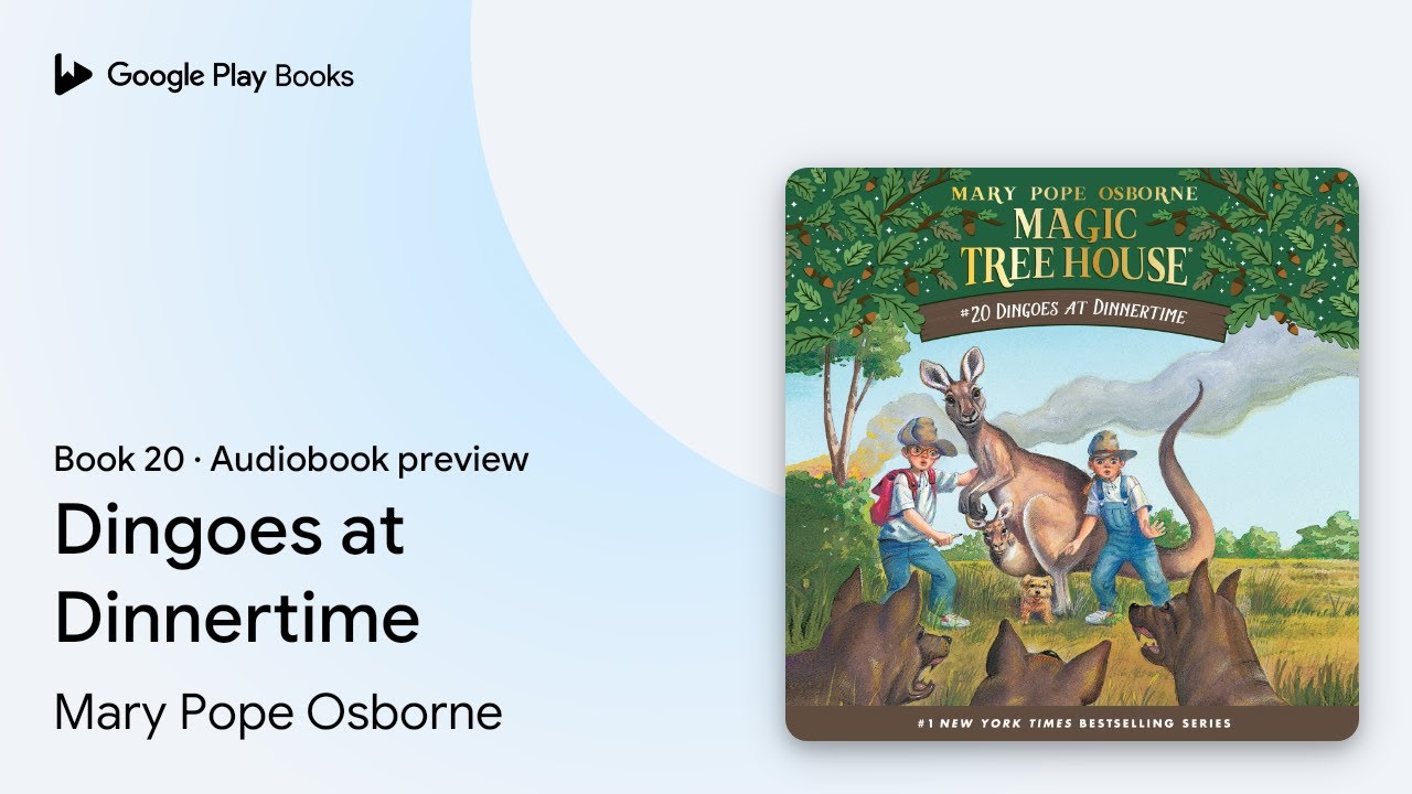 Dingoes at Dinnertime Book 20 by Mary Pope Osborne · Audiobook preview ...