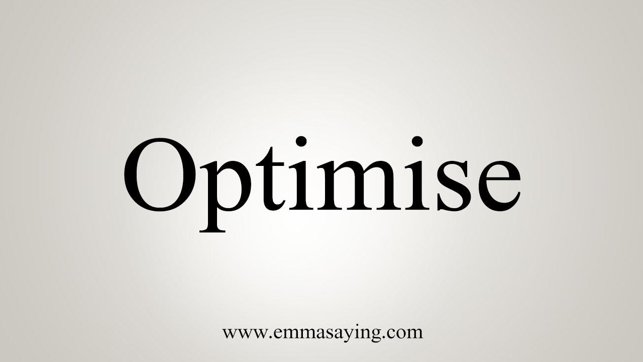 How To Say Optimise YouTube how-to-say-optimise-youtube