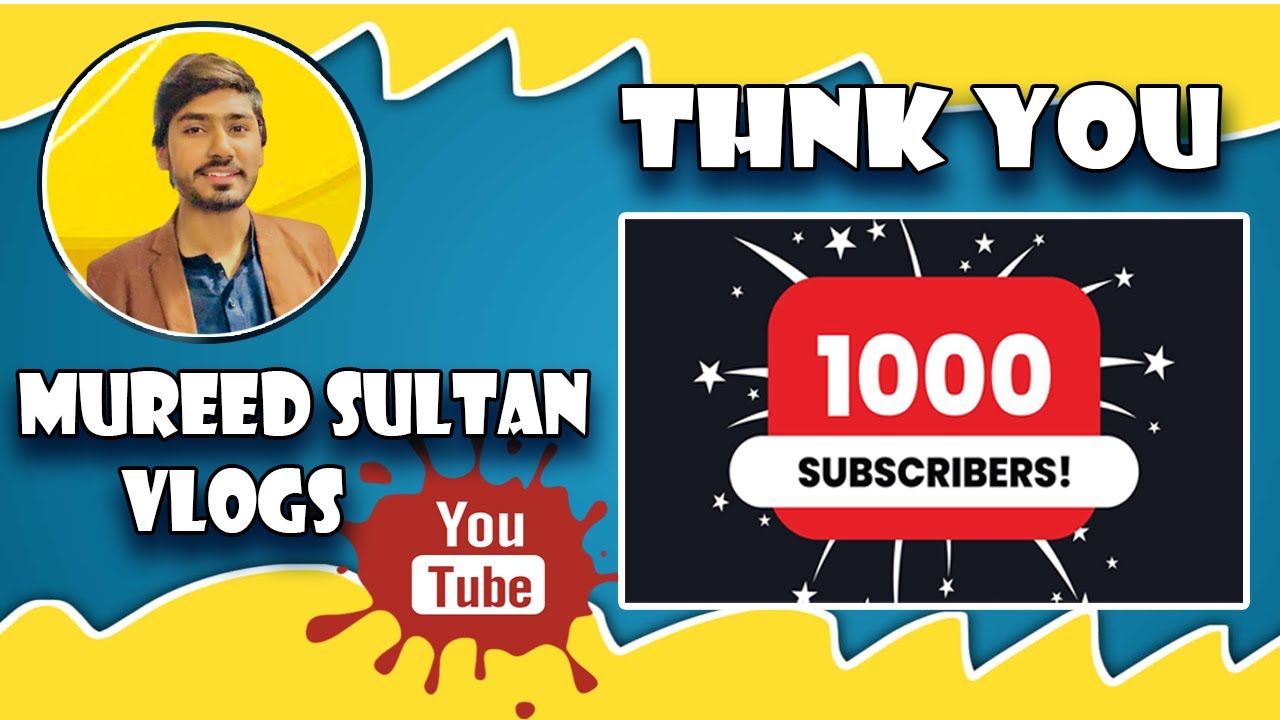 Youtube Par 1000 Subscribers | One Thousand Subscribe | Mureed Sultan Vlogs - YouTube