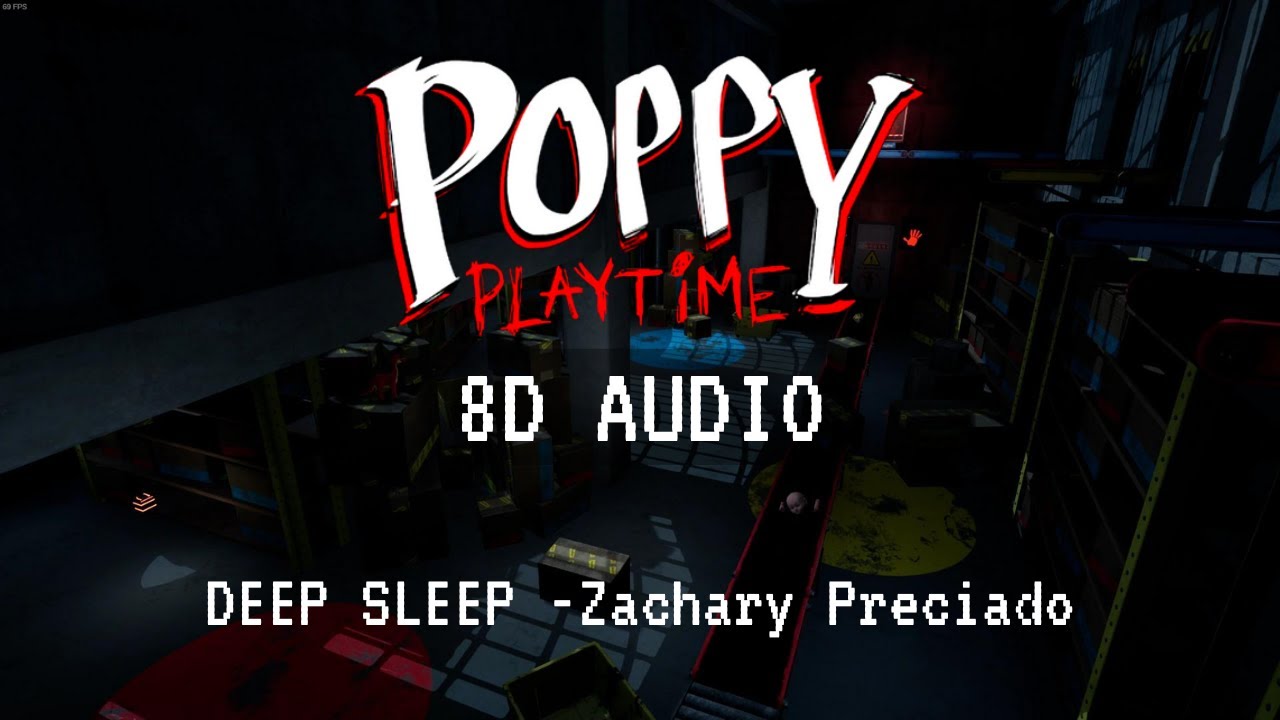Poppy Playtime OST - Deep Sleep | Zachary Preciado (8D AUDIO) #poppy ...