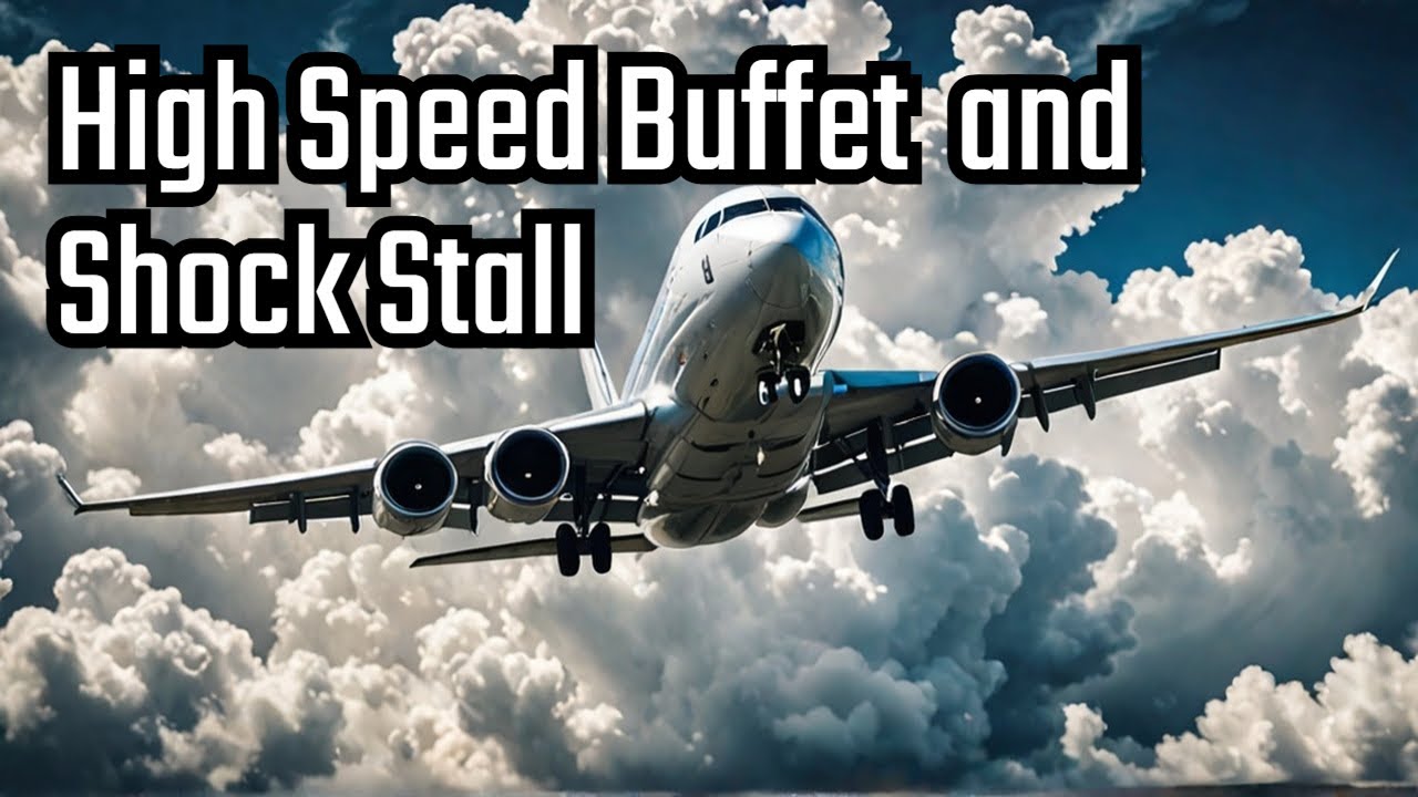 ATPL 081 POF #33: High Speed Buffet and Shock Stall - YouTube