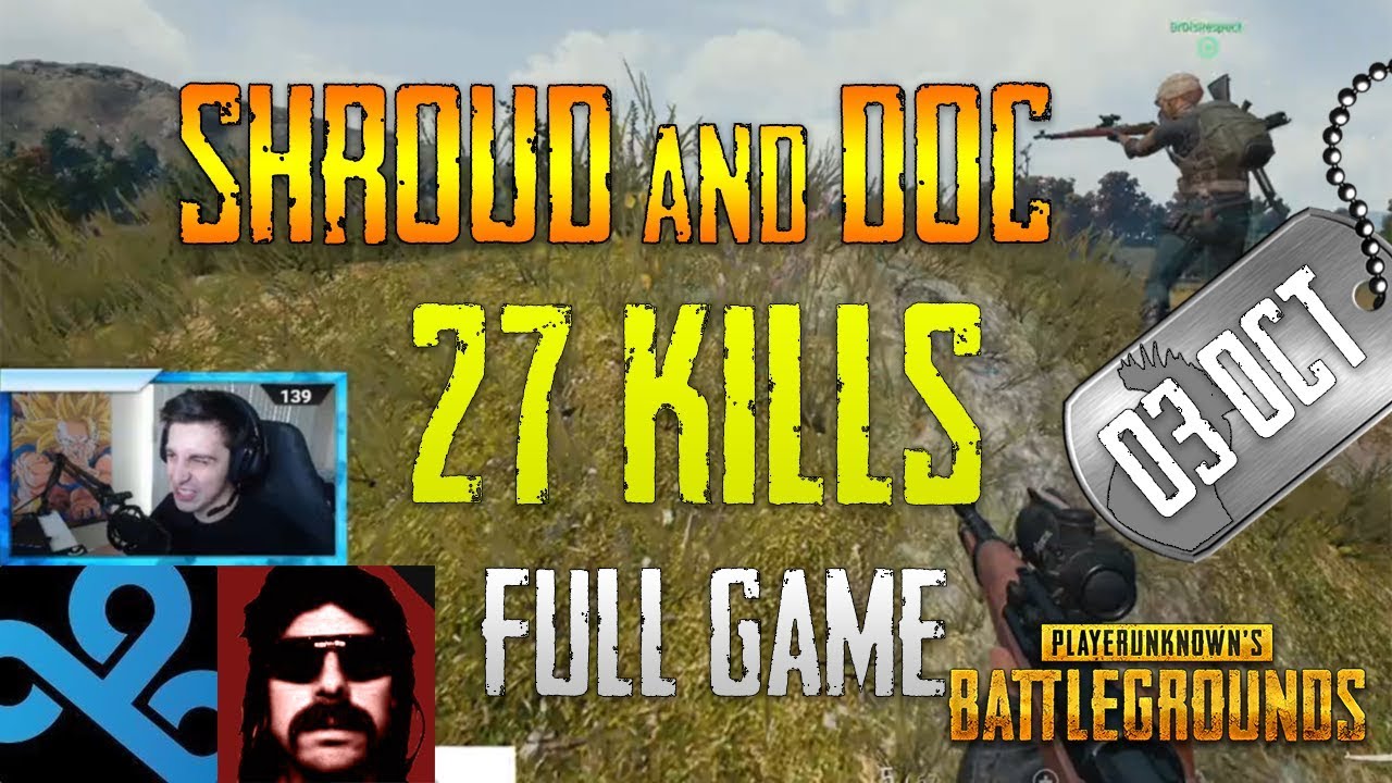 PUBG | Shroud and Doc - 27 Kills | Oct 03 - YouTube