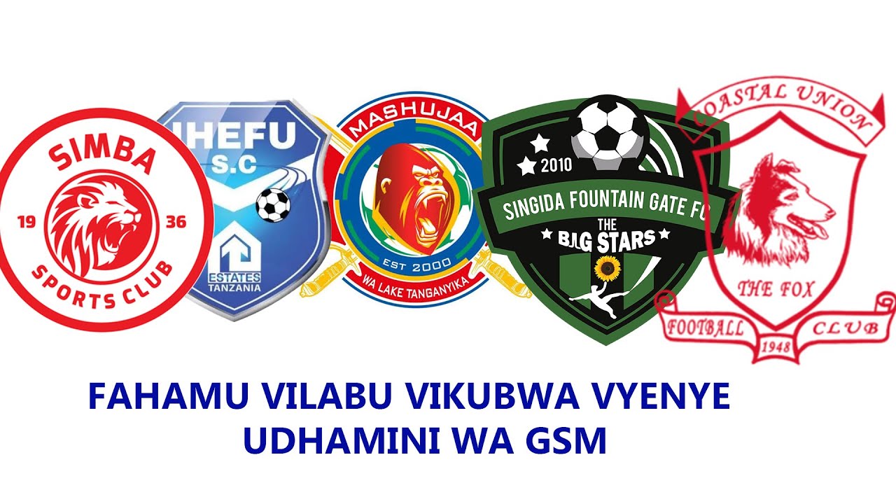 TIMU KUBWA ZILIZO DHAMINIWA NA GSM / ZIFAHAMU TIMU ZINAZO DHAMINI WA NA ...