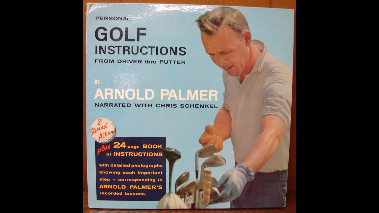 Golf Instructions with Arnold Palmer - Grip, Stance and Swing - Side 1 ...