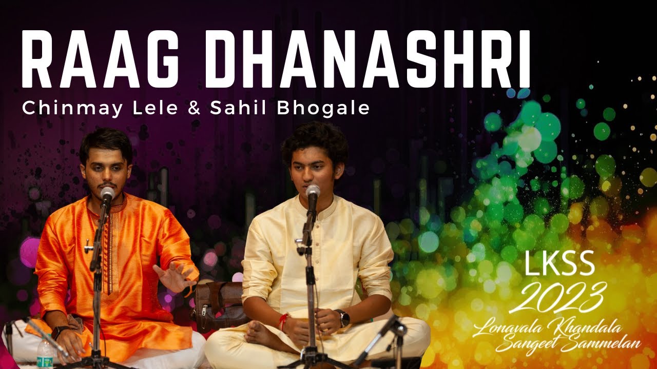 Raag Dhanashri | Chinmay Lele & Sahil Bhogale | Lonavala Khandala ...