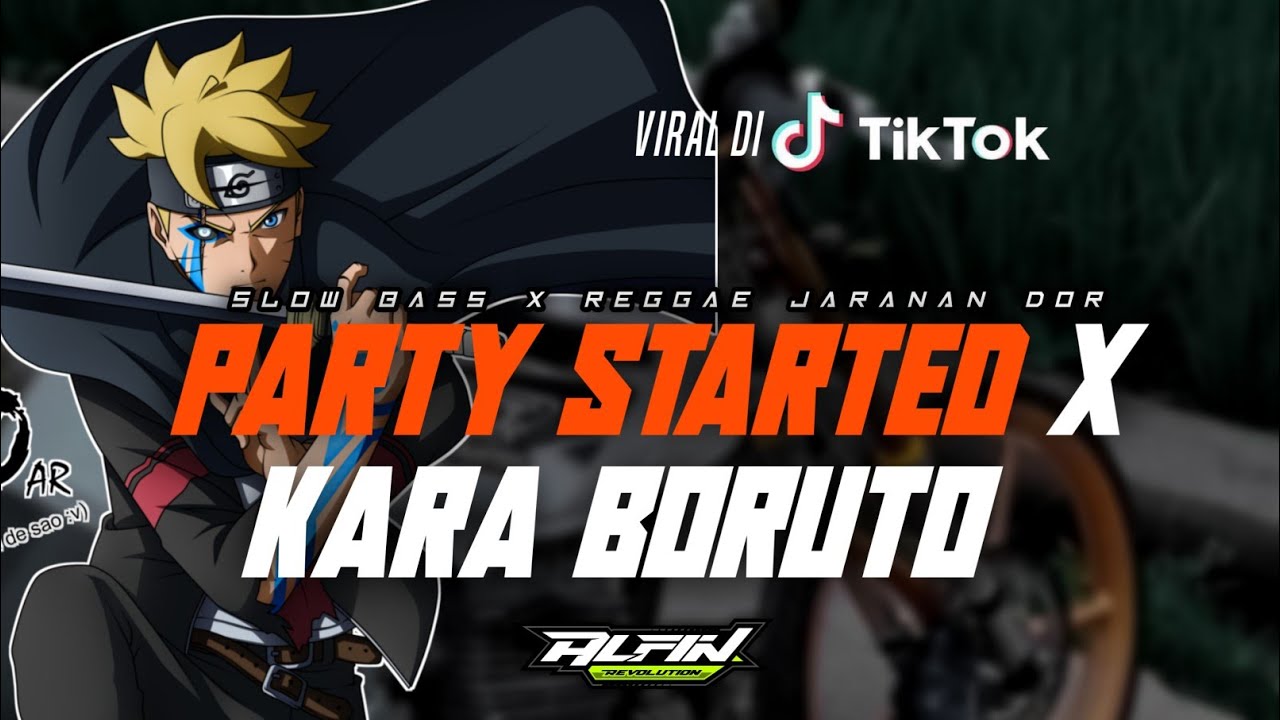 √dj Reggae Party Get Started X Kara Boruto Viral Tiktok • Jaranan Dorr