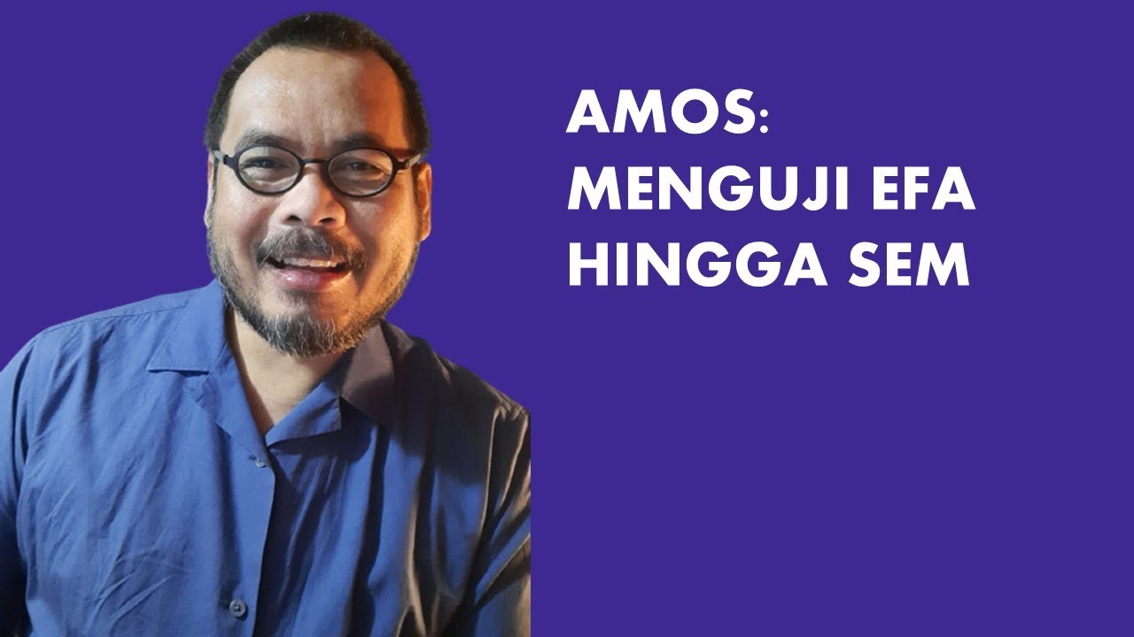 #075 AMOS: Menguji EFA hingga SEM - YouTube
