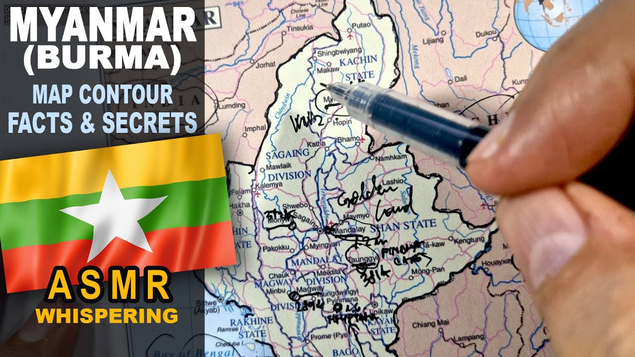 ASMR: Map of MYANMAR (BURMA) tracing | Main CITIES less known facts ...