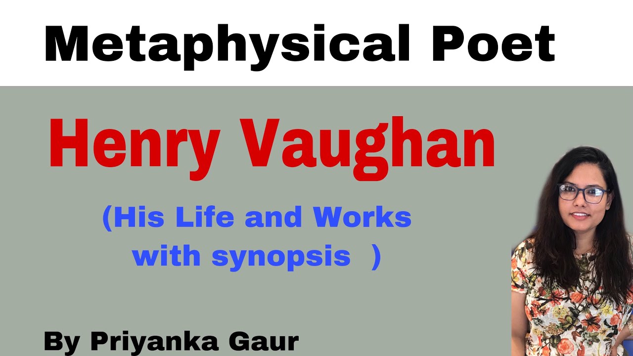 E:-31 Henry Vaughan ( His Life and His Works) Metaphysic Poet - YouTube