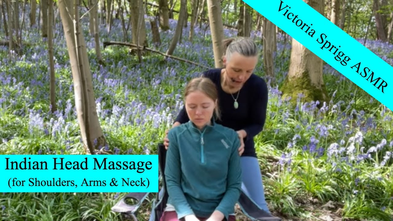 ASMR Indian Head Massage for Shoulders, Arms & Neck with Victoria and ...