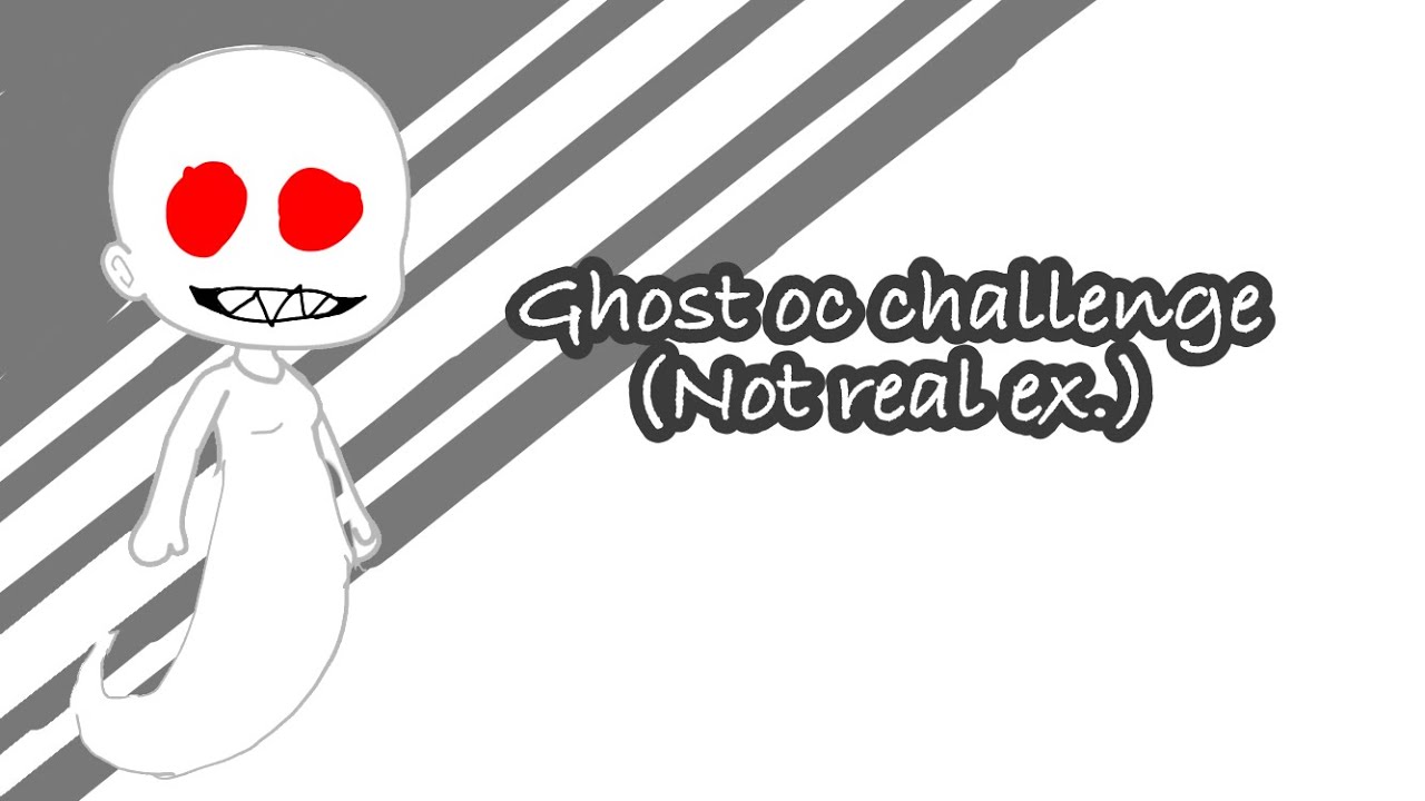 Ghost oc challenge - YouTube