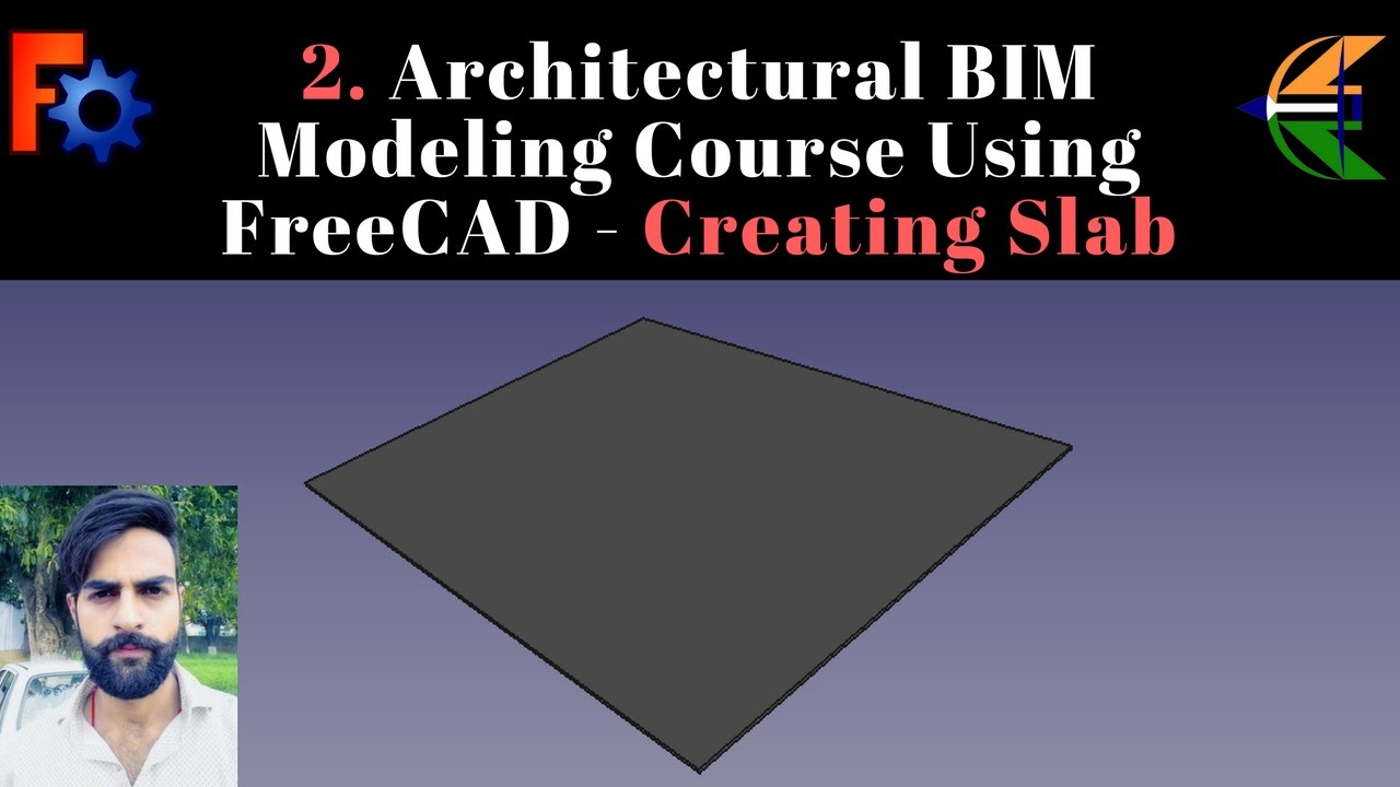 2. Architectural BIM Modeling Course Using FreeCAD - Creating Slab ...