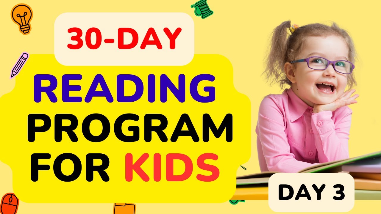 30 DAY READING PROGRAM FOR KIDS / Day 3 / Learn How To Read Fast and ...