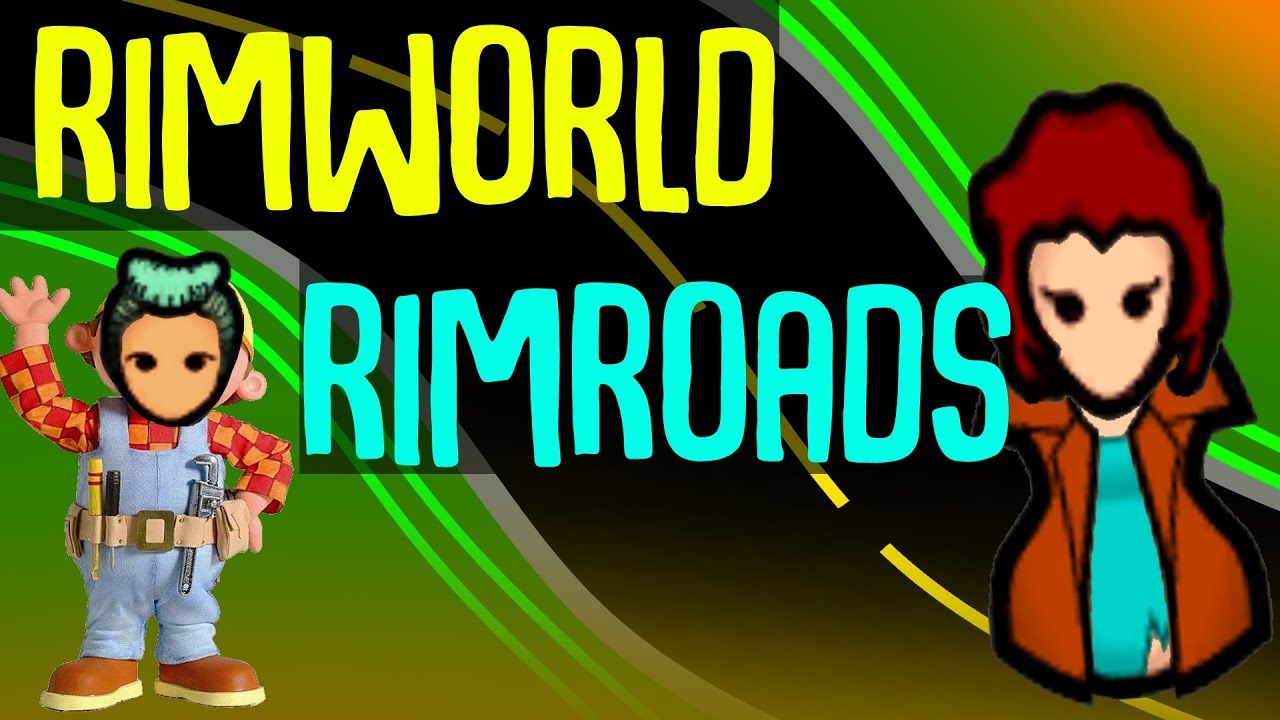 RimRoads! Rimworld Mod Showcase! Build your own roads, highways, dirt ...