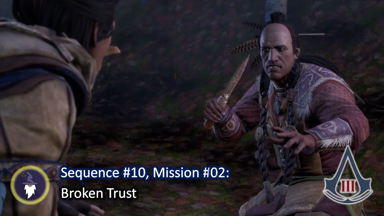 ASSASSIN'S CREED III | SEQUENCE 10, MISSION 02 - BROKEN TRUST [100% SYNCHRONIZATION] - YouTube