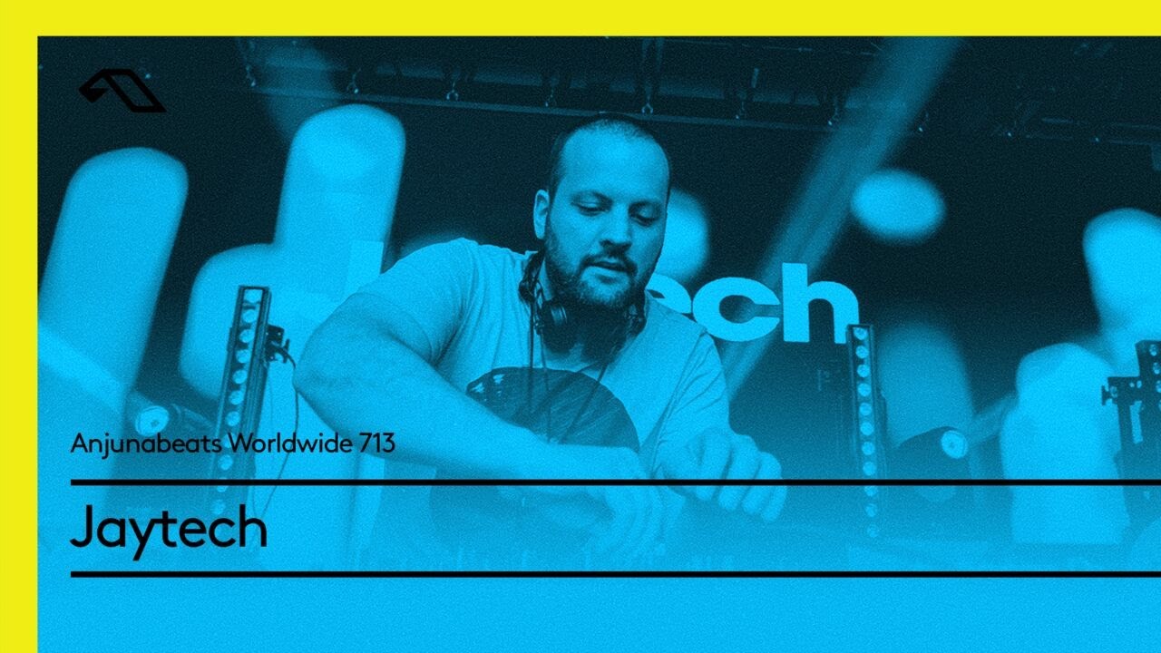 Anjunabeats Worldwide 713 with Jaytech - YouTube