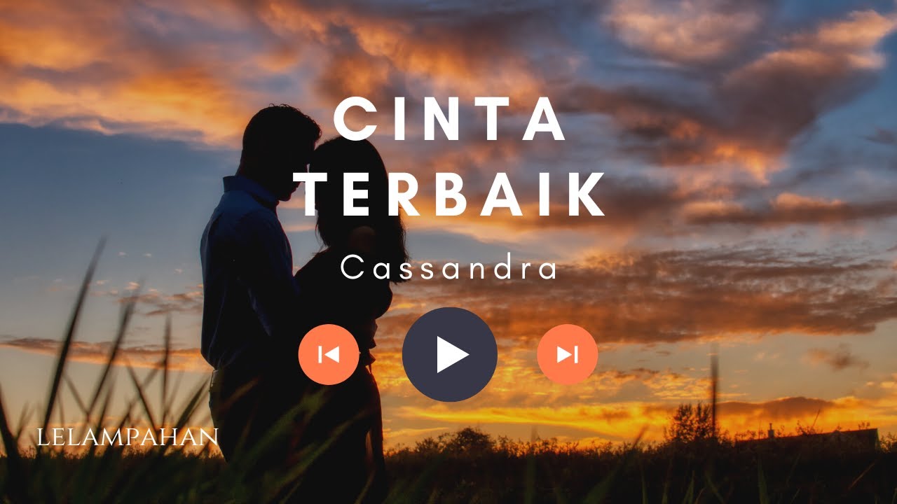 Cinta terbaik -Cassandra- by Tami aulia - YouTube