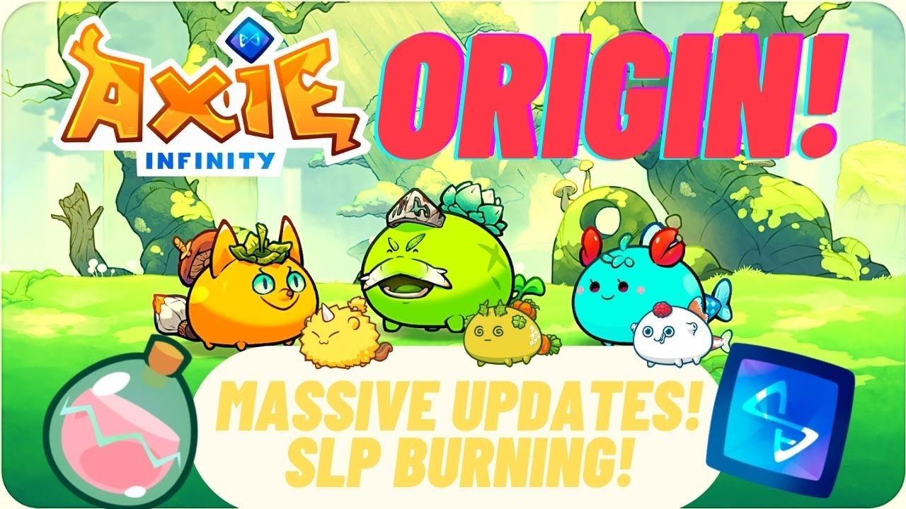 AXIE INFINITY ORIGIN UPDATE | NEW SLP BURNING MECHANISM | AXIE BATTLES ...