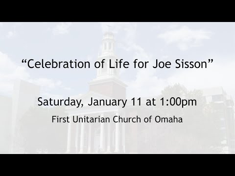 January 11, 2025: “Celebration of Life for Joe Sisson” - YouTube