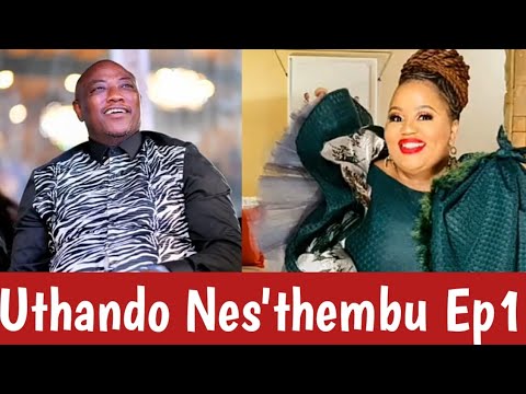 Finally Episode 1 : Uthando Nes'thembu ep1/ season 1 - YouTube