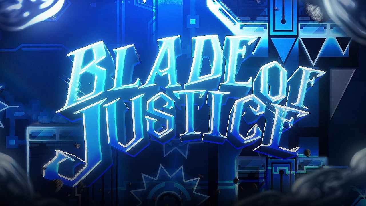 [NEW HARDEST] "Blade of Justice" - 100% By Manix648 & LazerBlitz (Extreme Demon) | Geometry Dash ...