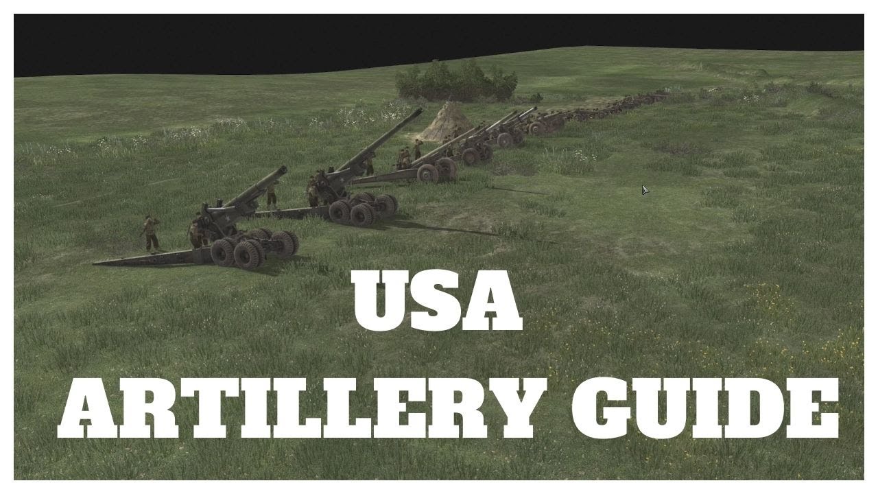 Call To Arms GOH Liberation - USA Artillery Guide - YouTube