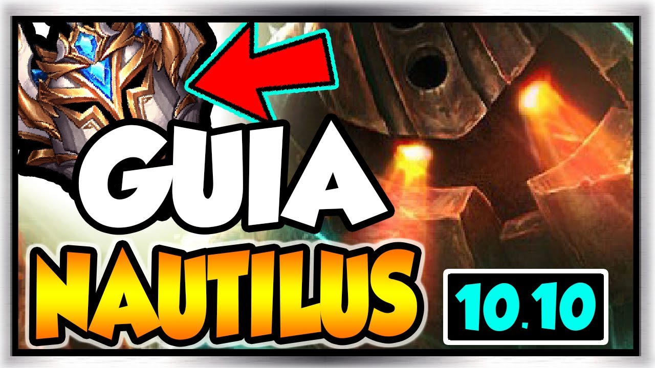 GUÍA NAUTILUS SUPPORT S10 | MEJORES RUNAS Y BUILD | Parche 10.10 | Tier ...