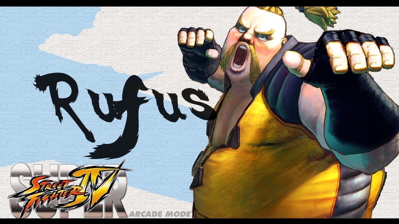 Super Street Fighter 4 Arcade Mode: Rufus - YouTube