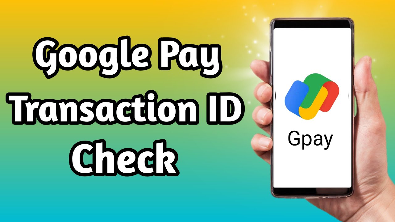 how to check google pay transaction id | upi transaction id google pay ...