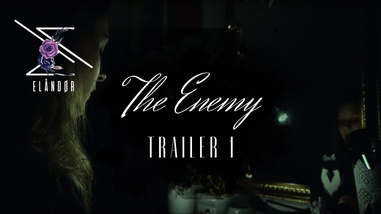 ELANDOR: THE ENEMY - Official Teaser - YouTube