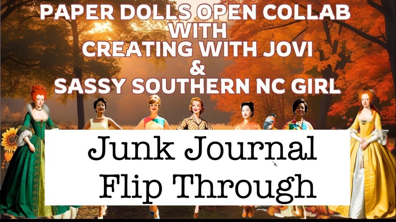 Junk Journal Flip Through for Paper Dolls Open Collab #flipthrough ...