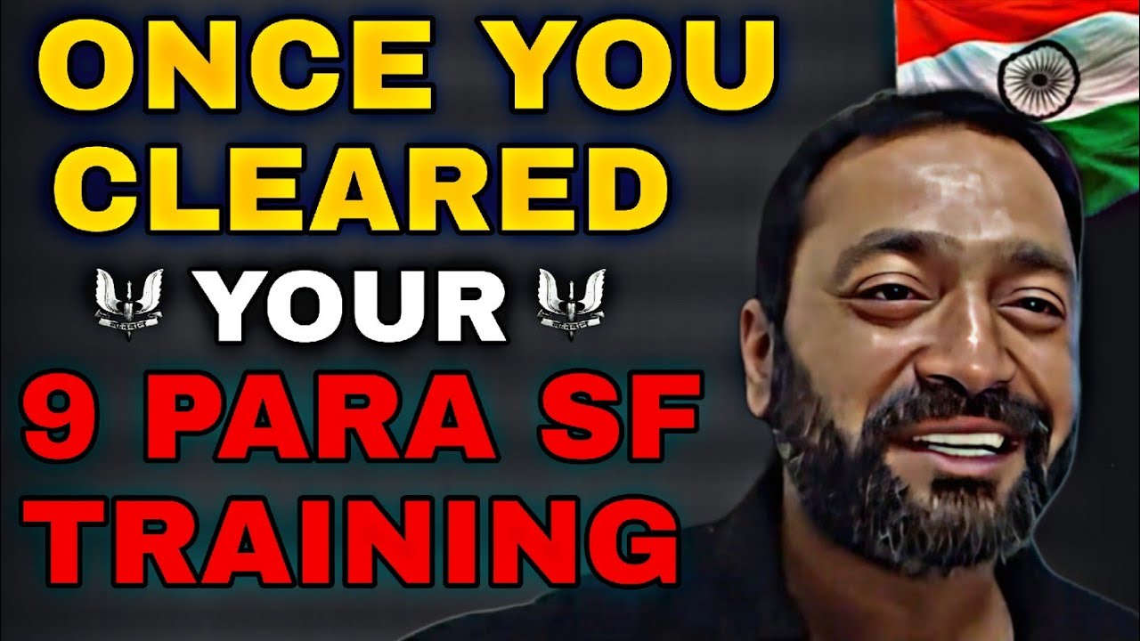 ONCE YOU CLEARED YOUR 9 PARA SF TRAINING | MAJOR VIVEK JACOB | 9&11 ...
