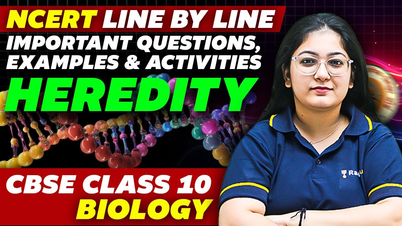 NCERT Line by Line | Heredity | Biology Class 10 | CBSE Boards 2025 ...