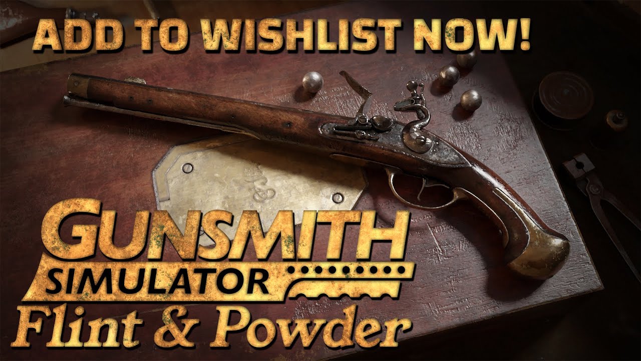 Gunsmith Simulator - Flint & Powder DLC | Announcement Trailer - YouTube