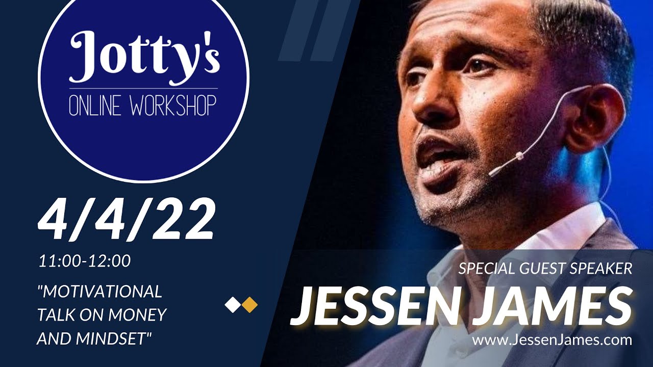Jotty's Online Workshop | Special Guest Speaker - Jessen James - YouTube