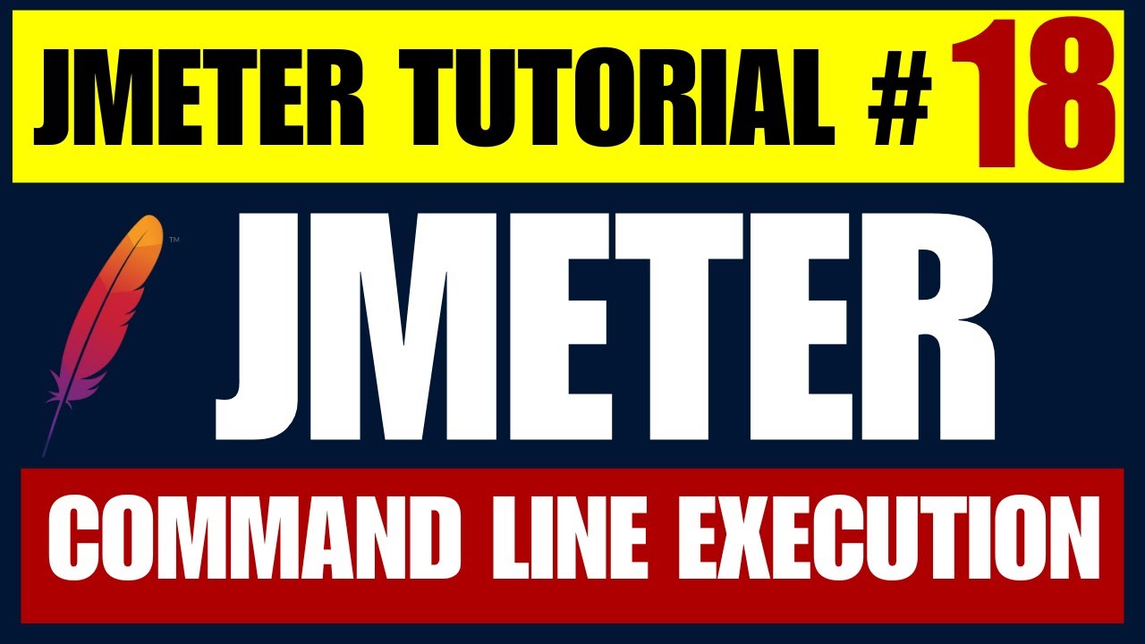 JMeter Tutorial 18 How To Run JMeter Scripts From Command Line Non JMeter Tutorial 18 How To Run JMeter Scripts From Command Line Non