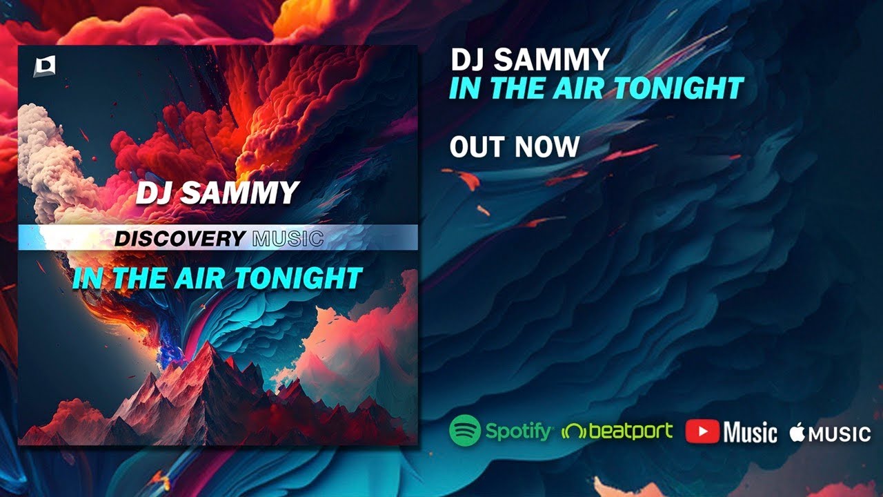 DJ Sammy (TH) - In The Air Tonight (Out Now) [Discovery Music] - YouTube