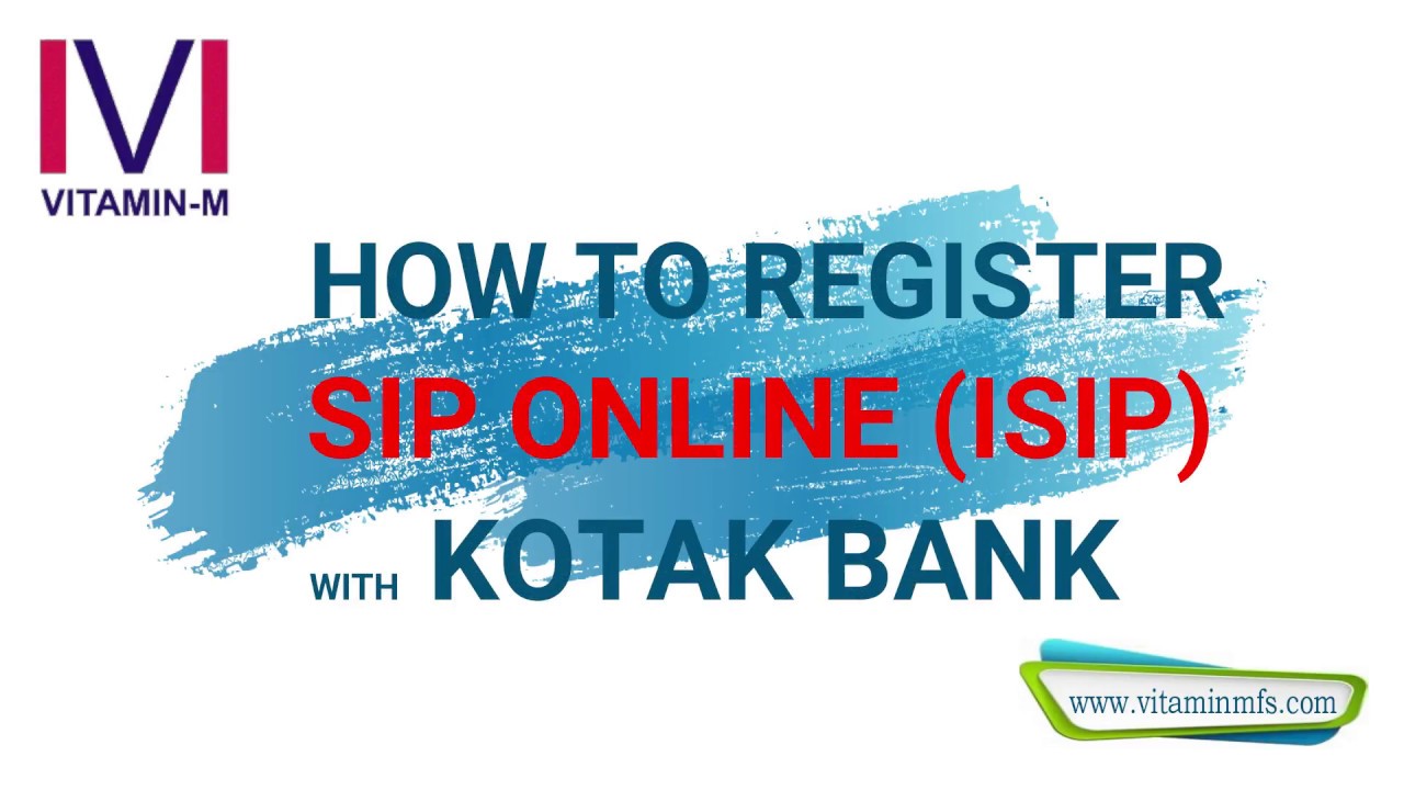 How to Register Online SIP (ISIP) With Your Kotak Bank Account - YouTube