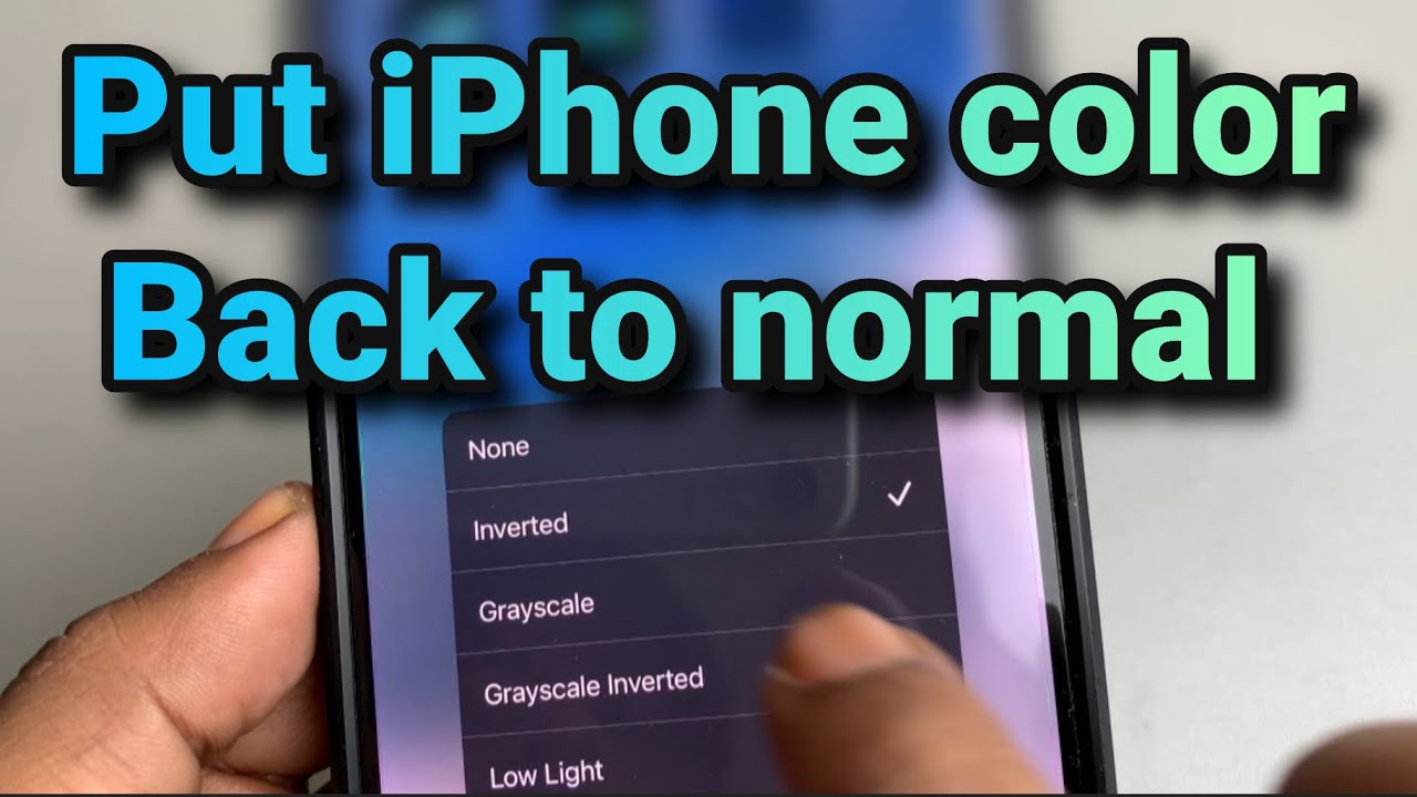 How to change iPhone color back to normal - YouTube