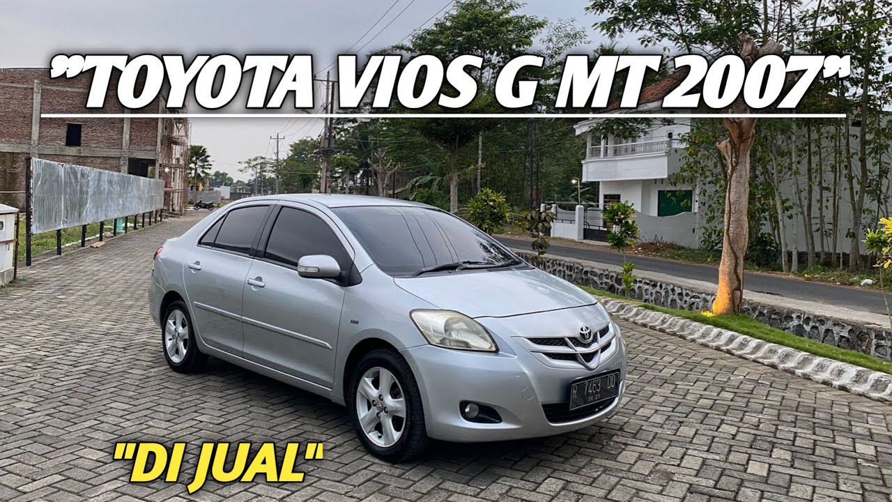 TOYOTA VIOS G MT 2007 | REVIEW VIOS - YouTube