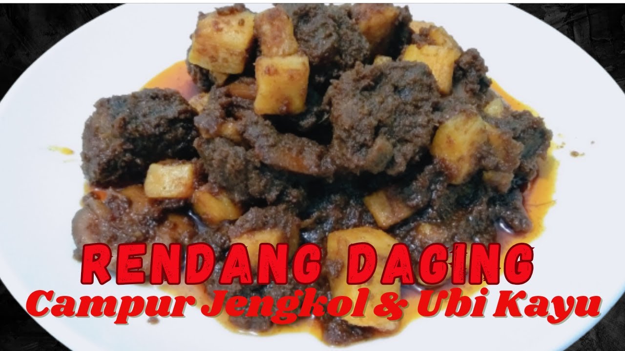 Rendang Daging, Jengkol & Ubi Kayu - YouTube