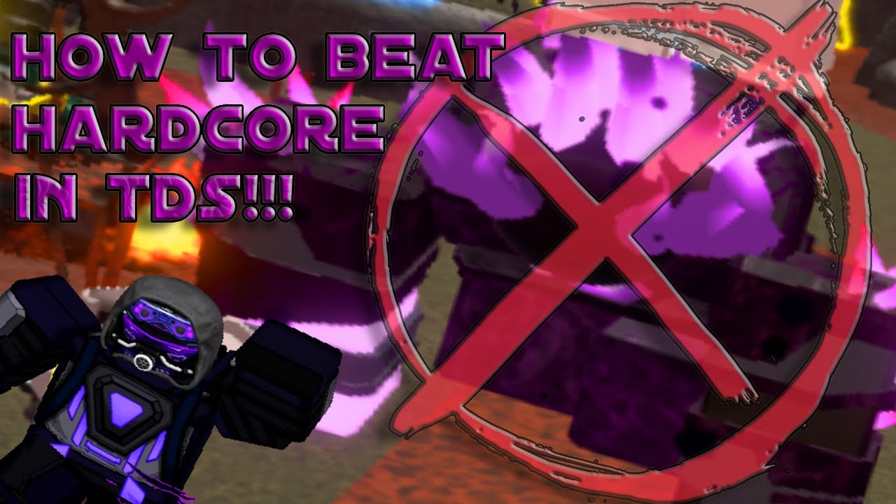 HOW TO BEAT TDS HARDCORE *ALMOST IMPOSSIBLE* - YouTube