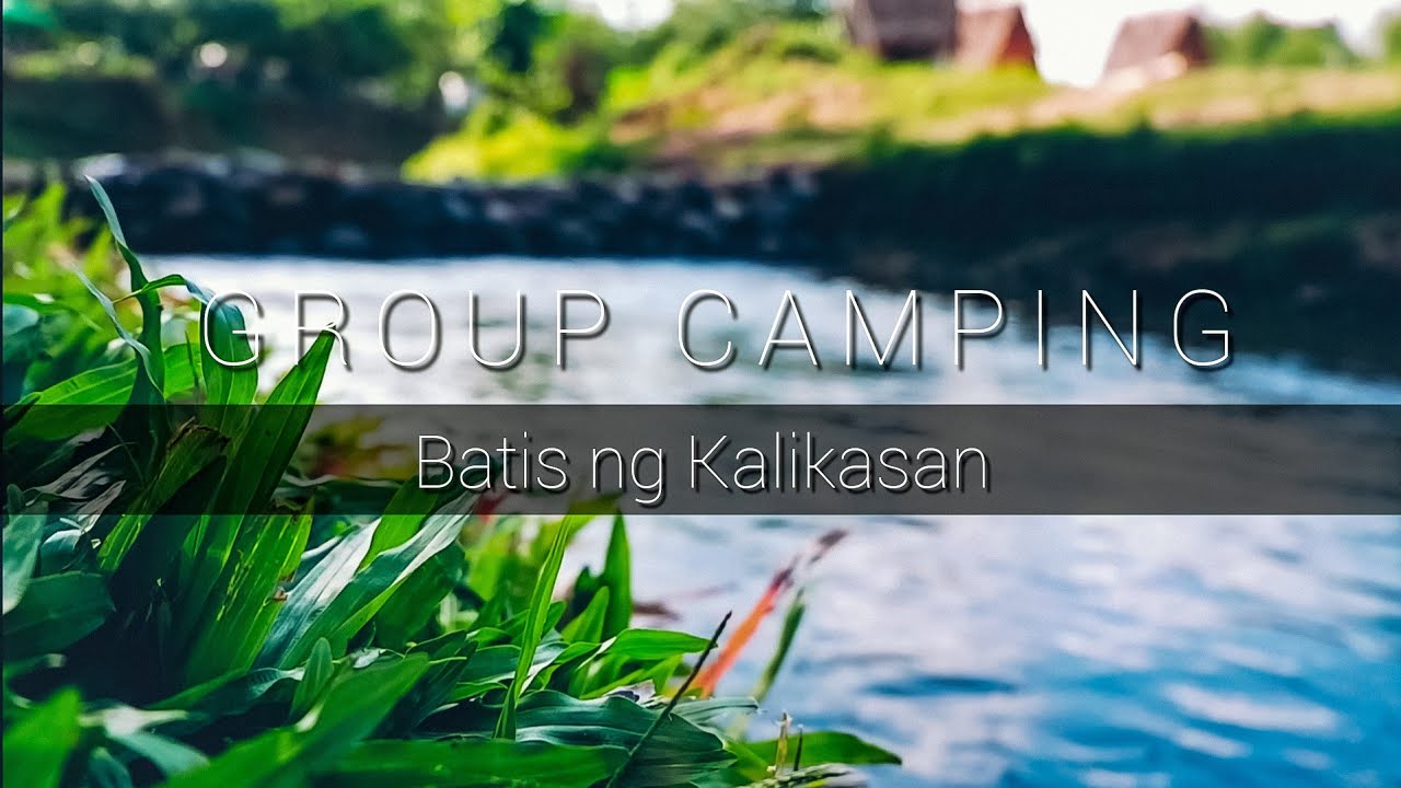 GROUP CAMPING: Batis ng kalikasan, Cinematic, Cooking, Fishing, Laguna ...
