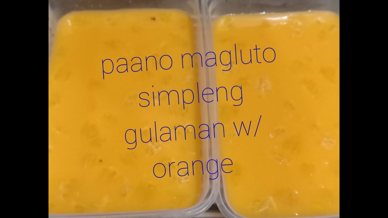 Paano magluto ng simpleng gulaman w/ orange flavor - YouTube