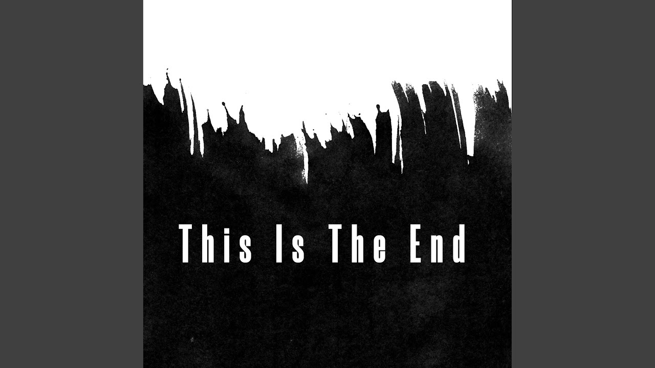This Is The End - YouTube