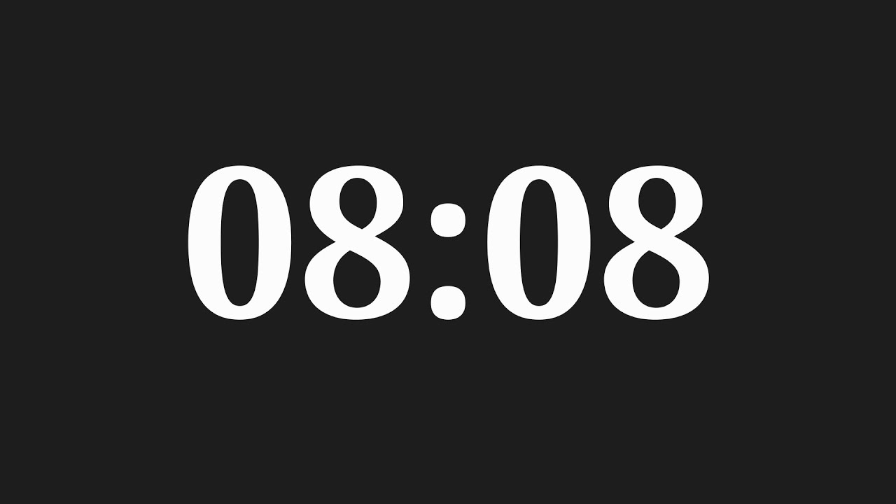 8 Minutes 8 Seconds Timer - YouTube