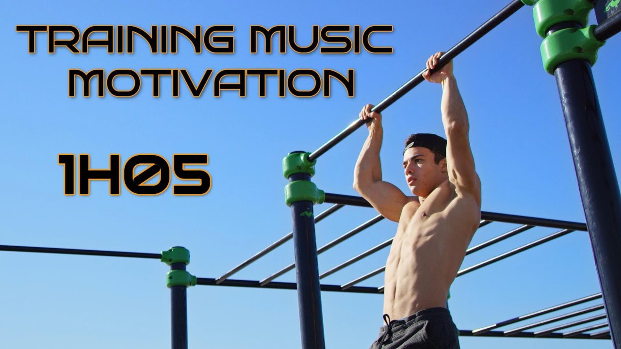 TRAINING MUSIC MOTIVATION 1H05 - YouTube