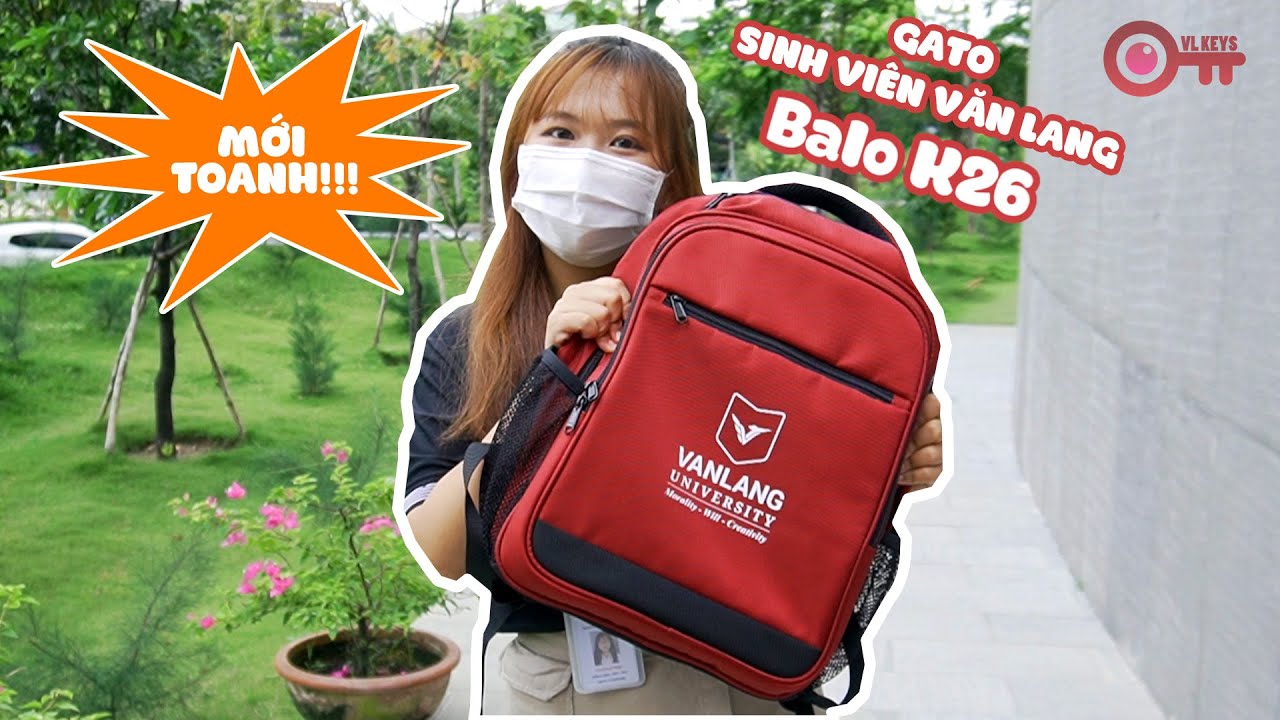 [VL KEYS] TẬP 11: ĐẬP HỘP BALO VĂN LANG DÀNH TẶNG SINH VIÊN KHOÁ 26 ...