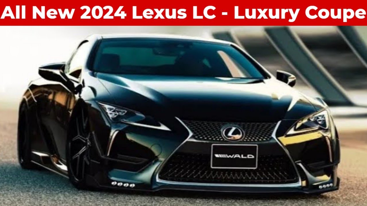 Introducing All New 2024 Lexus LC - Luxury Coupe | Music Video - #lexus ...